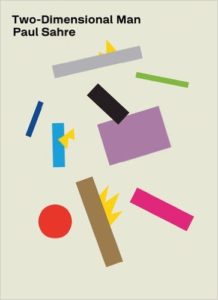 Two-Dimensional Man - Paul Sahre - Saveca - Art & Paper distribution